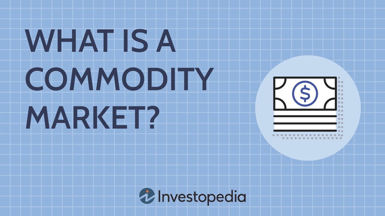 Commodities Explained What is a commodity? - YouTube