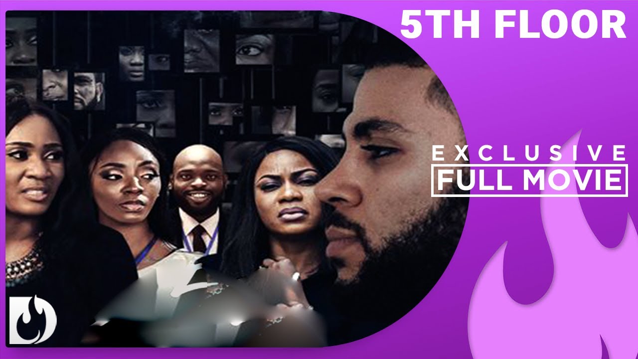 5th Floor - Ivie Okujaye, Toni Tones and Jose Tolbert full Movie - YouTube