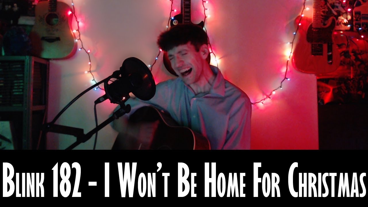 Blink 182 - I Won't Be Home For Christmas - YouTube