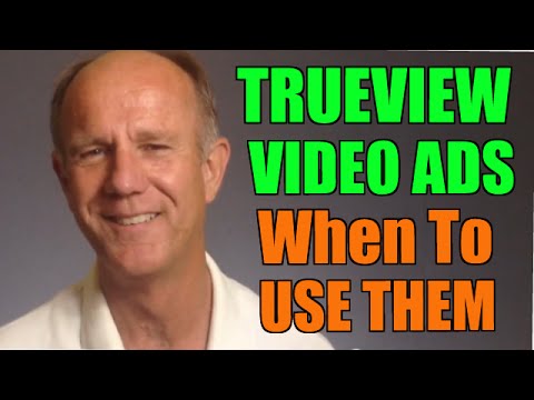 What Are TrueView Video Ads & When To Use Them - YouTube