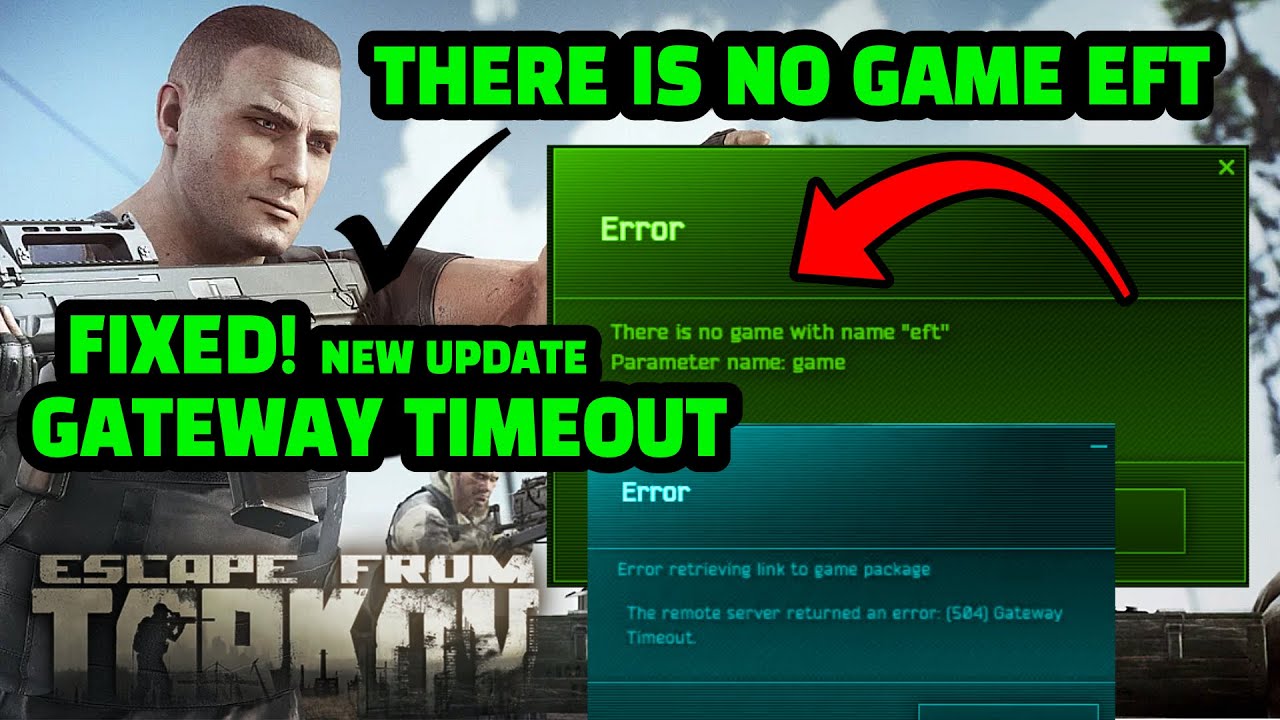 How To Fix There Is No Game EFT Escape From Tarkov Gateway Timeout