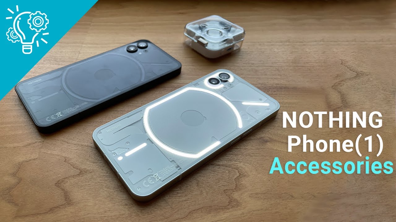 Must Have Accessories for Nothing Phone (1) - YouTube