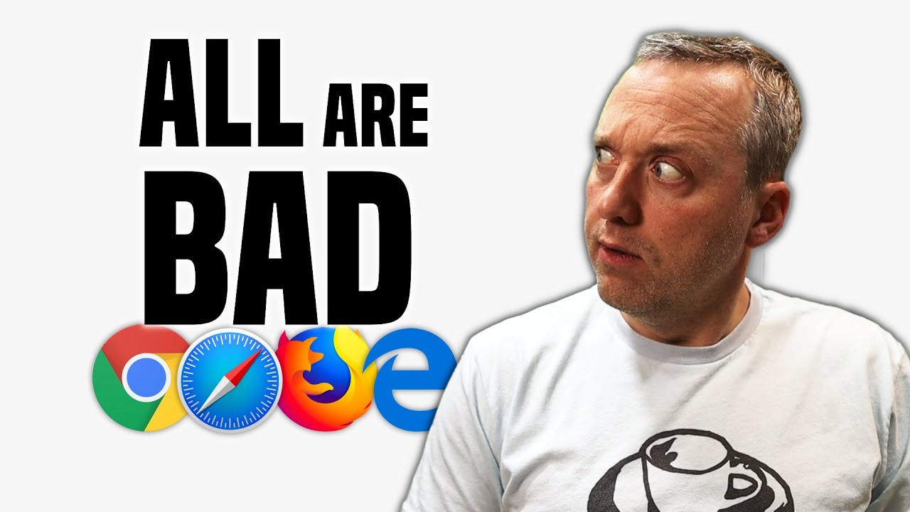 All Web Browsers are BAD - YouTube