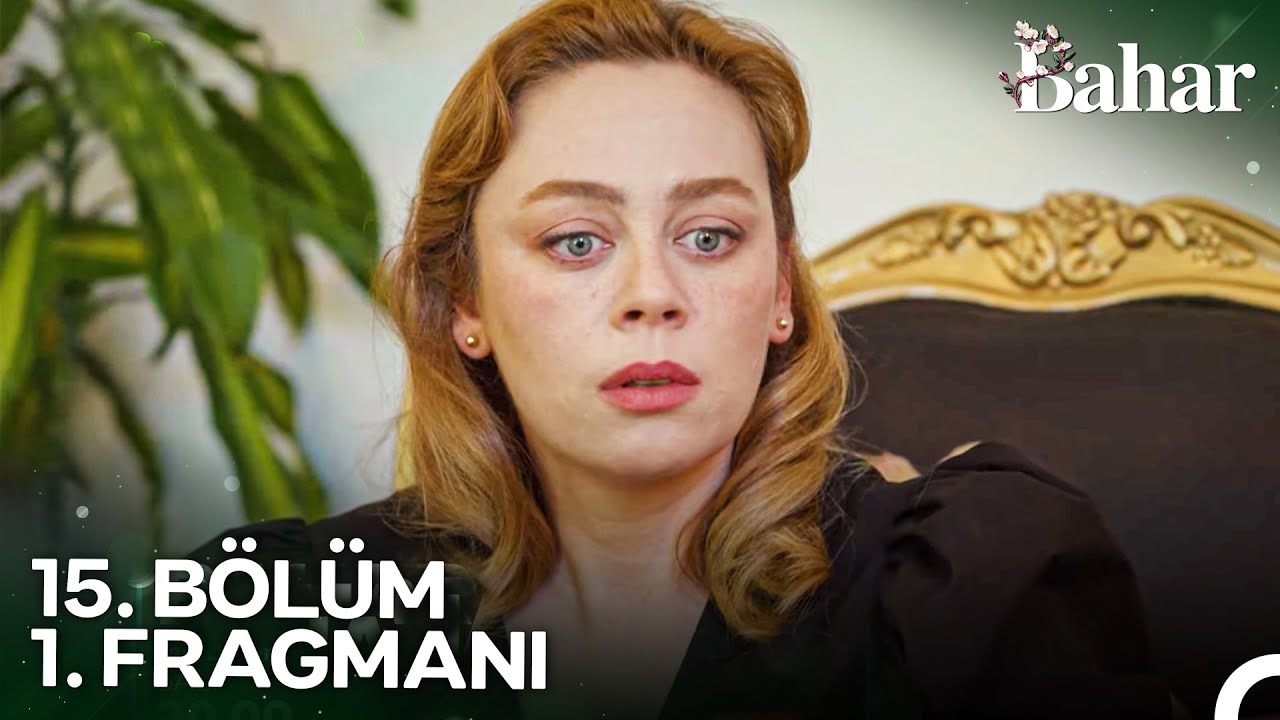 Bahar 15. Bölüm 1. Fragmanı | Tüm Mirasını Bahar'a Bırakmış! - YouTube