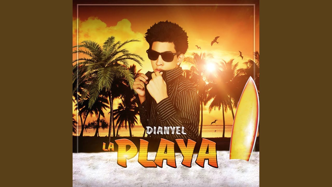 La Playa - YouTube