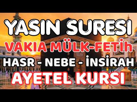 Yasin, Vakıa, Mülk, Fetih, Nebe, İnşirah, Asr ve Ayetel Kürsi | Kuran Tilaveti