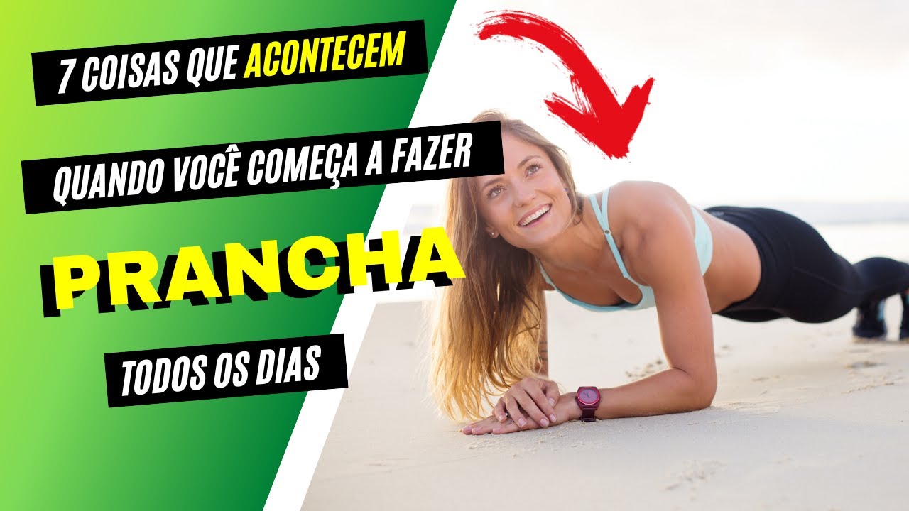 7 coisas que acontecem quando você começa a fazer prancha todos os dias ...