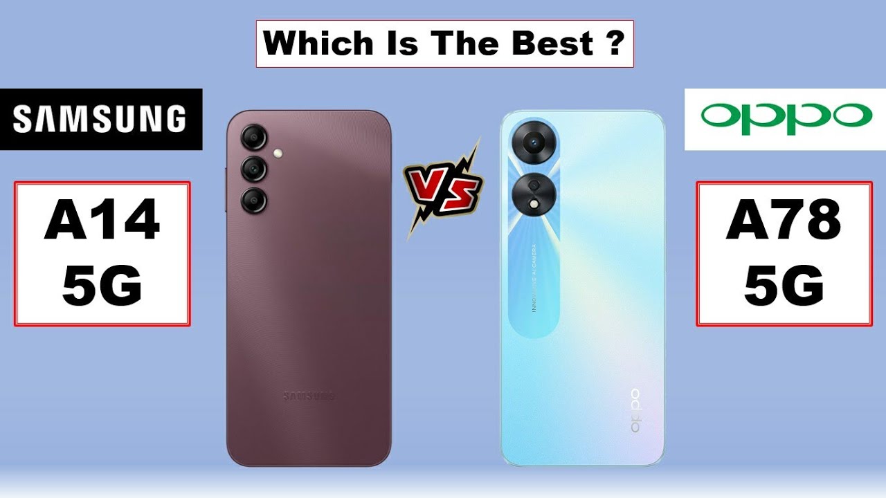 Samsung Galaxy A14 5G vs Oppo A78 5G - YouTube