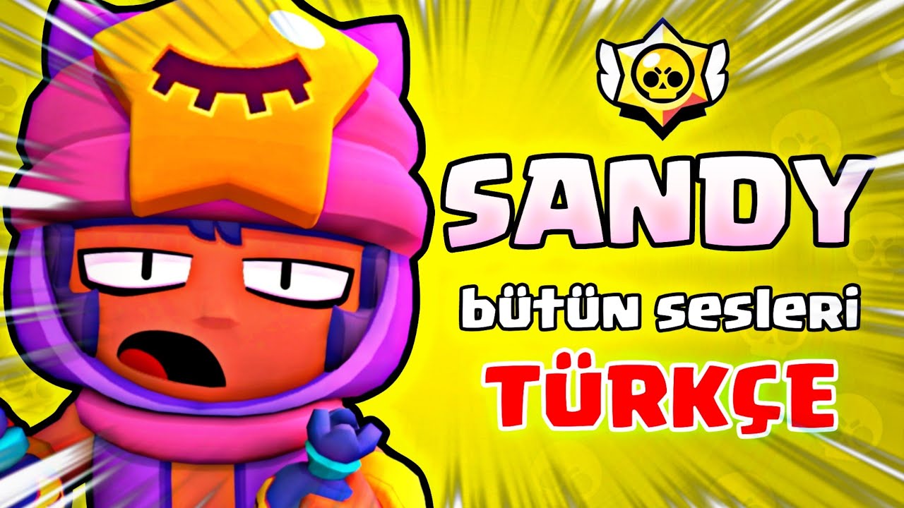 SANDY BÜTÜN SESLERİ TÜRKÇE ANLAMI - Brawl Stars - YouTube