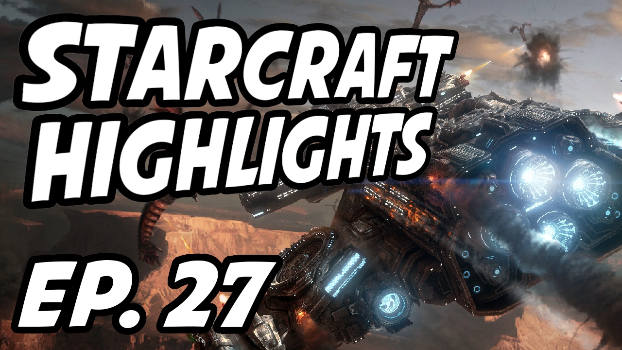 StarCraft Daily Highlights | Ep. 27 | BASETRADETV, Livibee ...