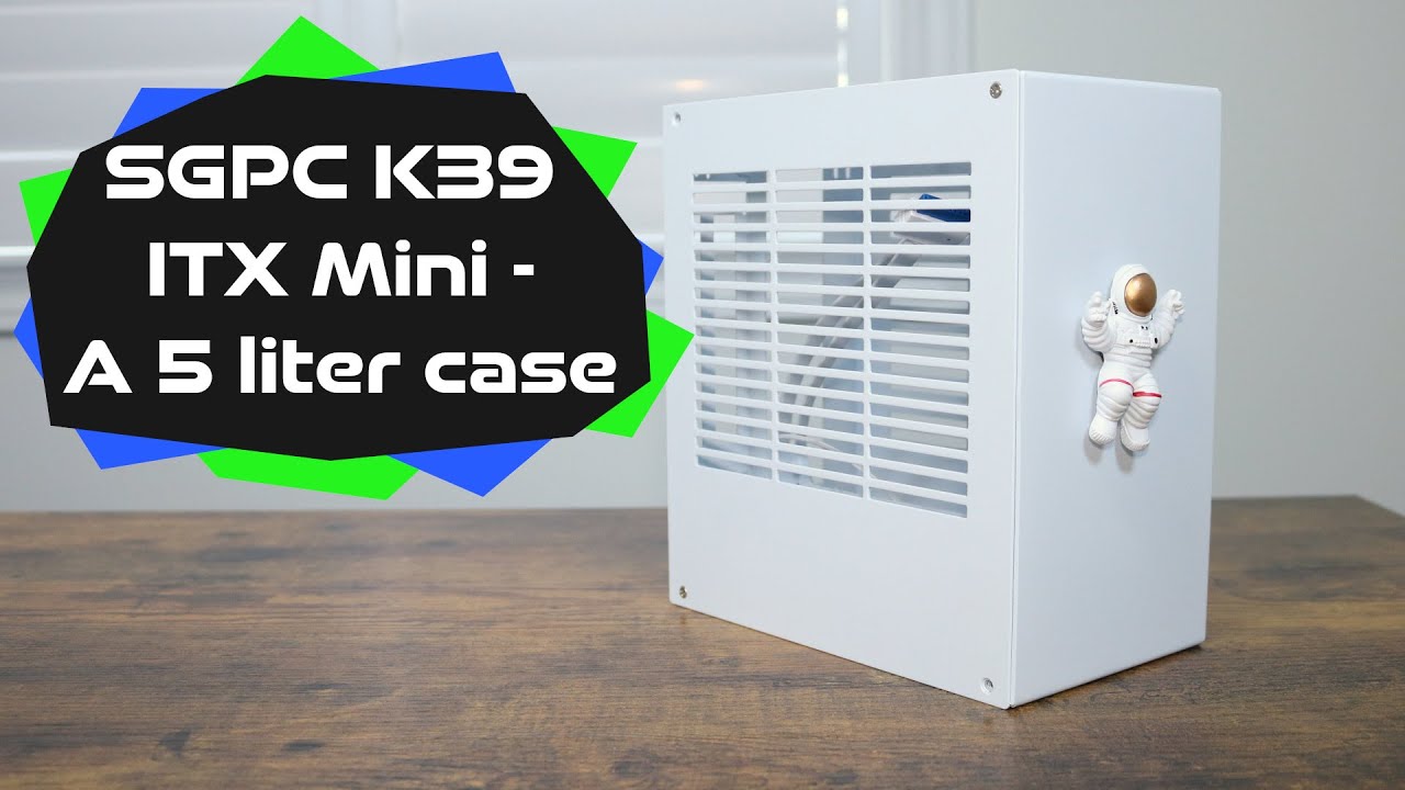 SGPC K39 ITX mini unboxing - A 5 liter case - YouTube