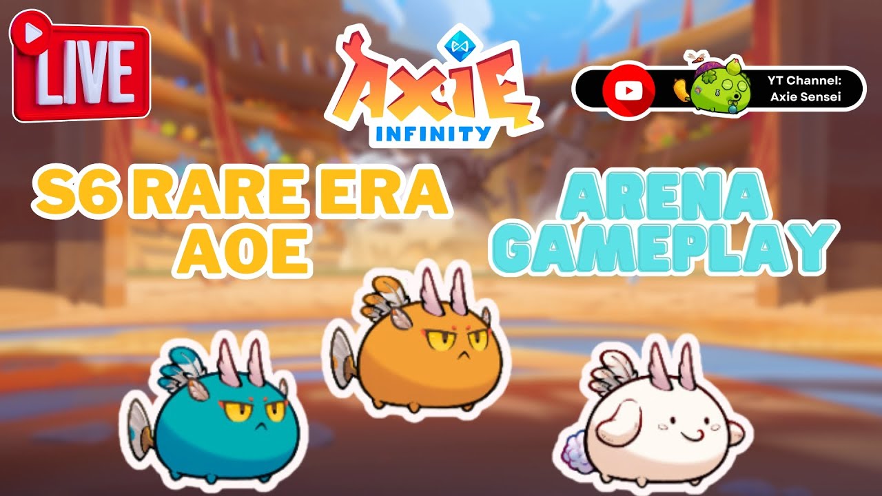 🔴 LIVE | AXIE ORIGINS | S6 AOE | RARE ERA | ARENA GAMEPLAY na may ...