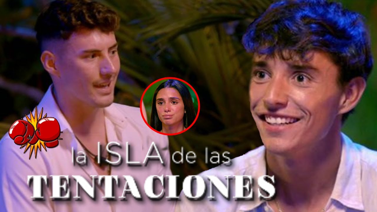 💥TREMENDO CARA a CARA de JAVI Y ALVARO en LA ISLA DE LAS TENTACIONES ...