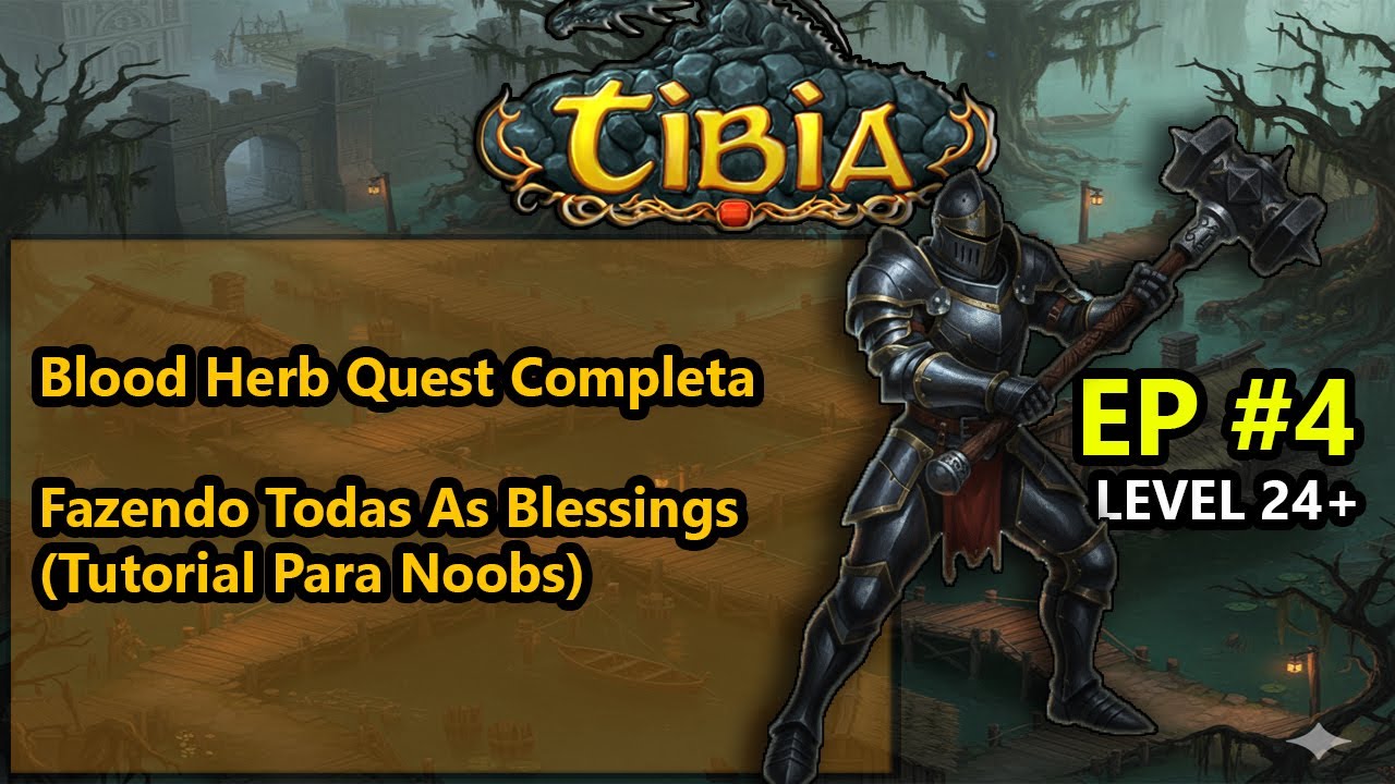 🔴 TIBIA GLOBAL #4 USTEBRA EK DO ZERO 24+ Blood Herb Quest, Fazendo ...