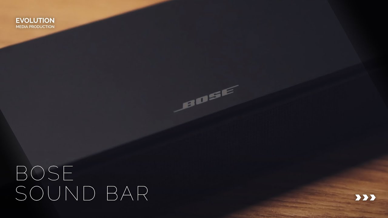 BOSE SOUND BAR AD | Evolution Media Production - YouTube