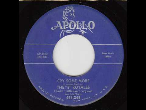 Cry Some More - 5 Royales - YouTube