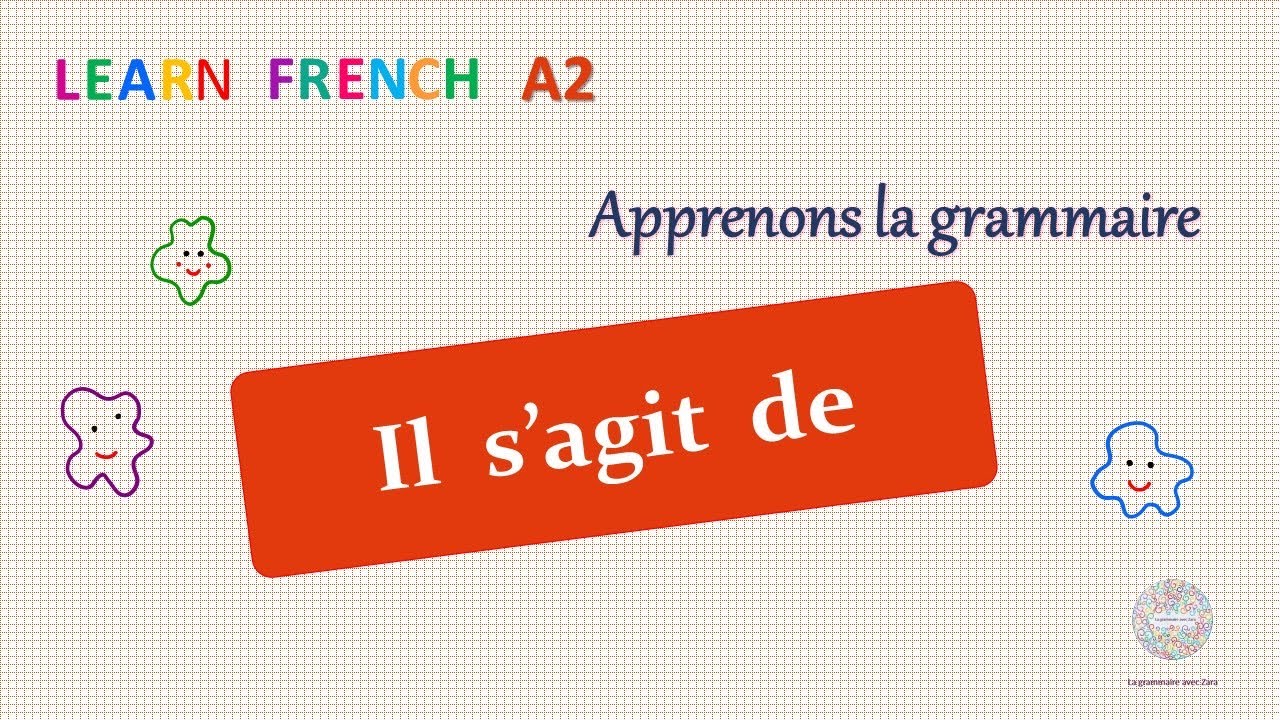 Il s’agit de - A2 - French grammar - YouTube