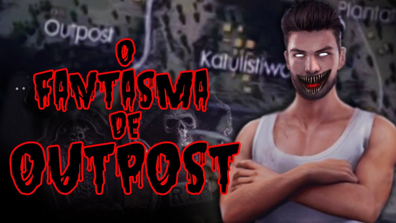 LENDAS DO FREE FIRE (O Fantasma De Outpost) - YouTube