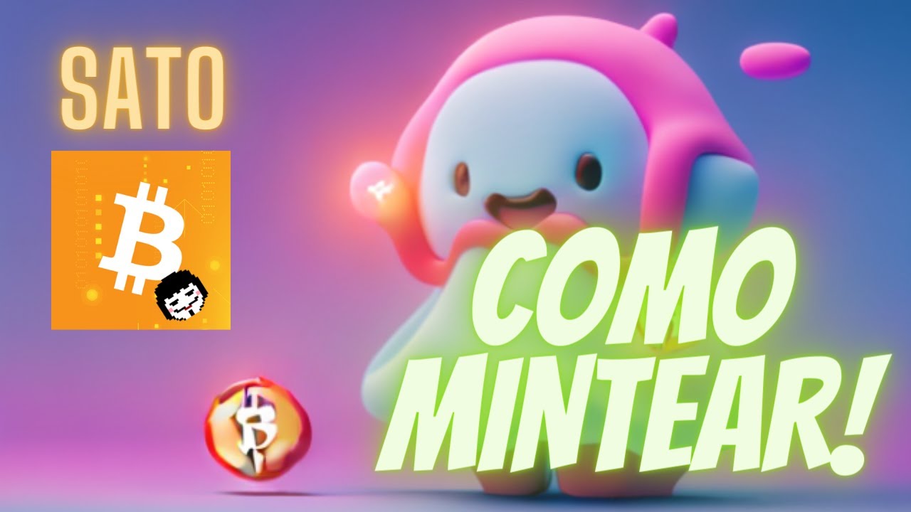 ¡Descubre el Secreto de Como MINTEAR $SATO! [Tutorial en ESPAÑOL] - YouTube