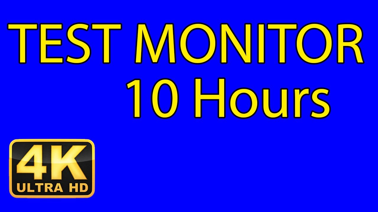 Тест монитора 4к 10 часов - Test monitor 10 Hours 4K - YouTube
