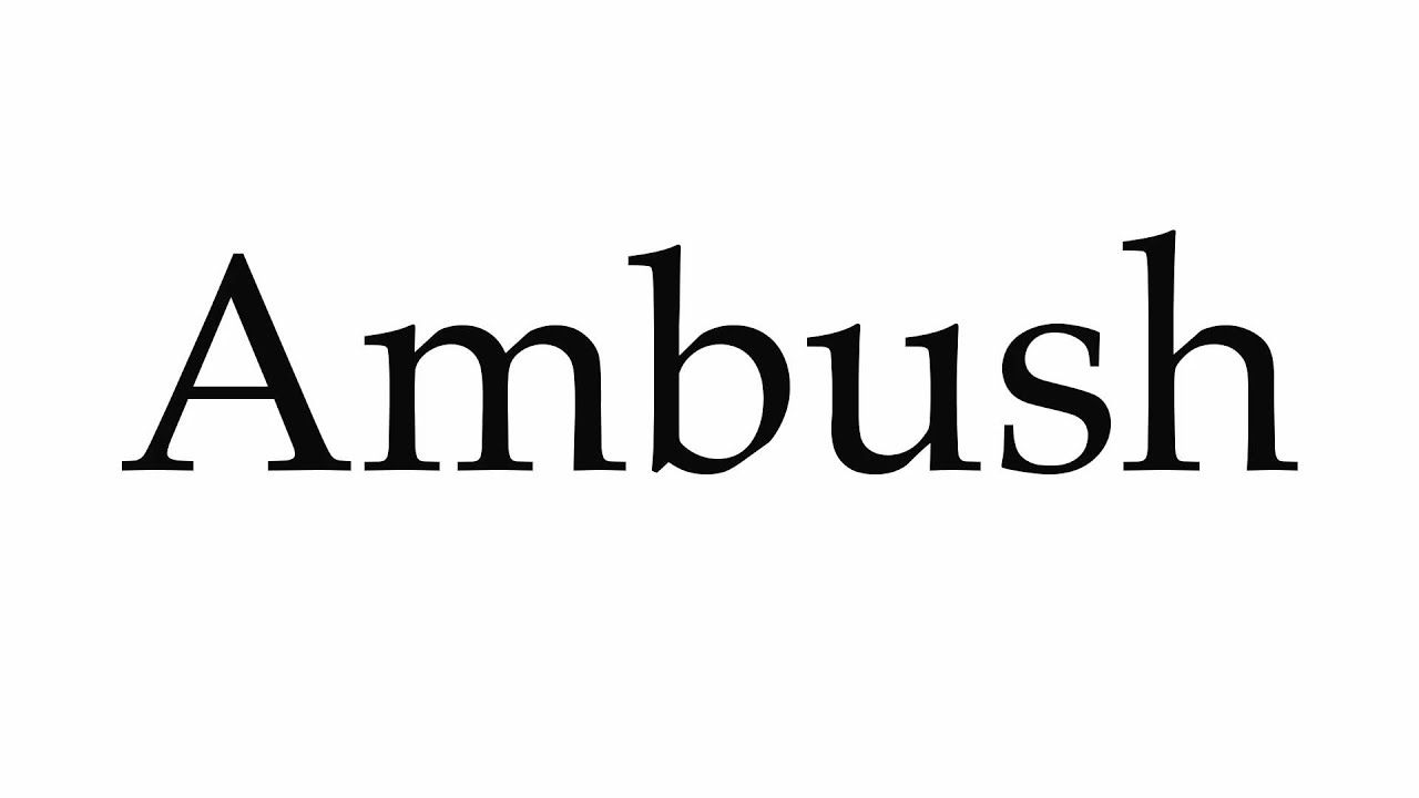 How to Pronounce Ambush - YouTube