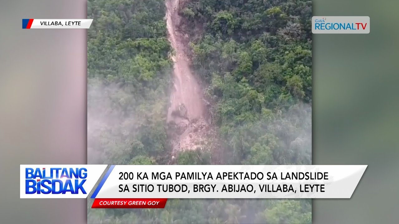 200 ka mga Pamilya, Apektado sa Landslide sa Leyte | Balitang Bisdak ...