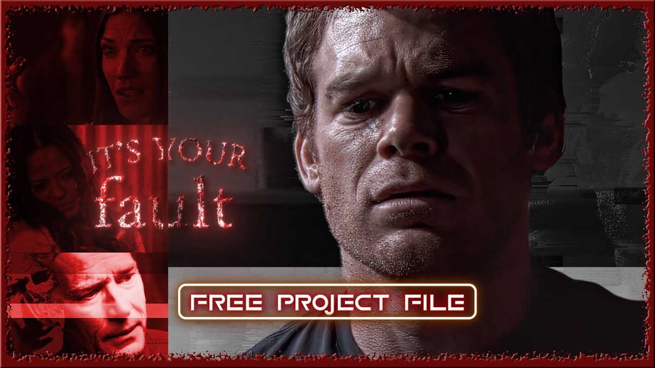 It's your FAULT | Dexter Morgan | project file in description for free ...