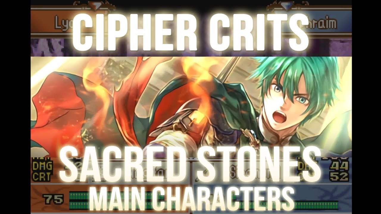 [Cipher Crits] Fire Emblem: Sacred Stones - Main Characters - YouTube