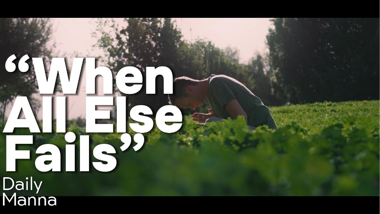 WHEN ALL ELSE FAILS | Daily Ⓜ️anna - YouTube