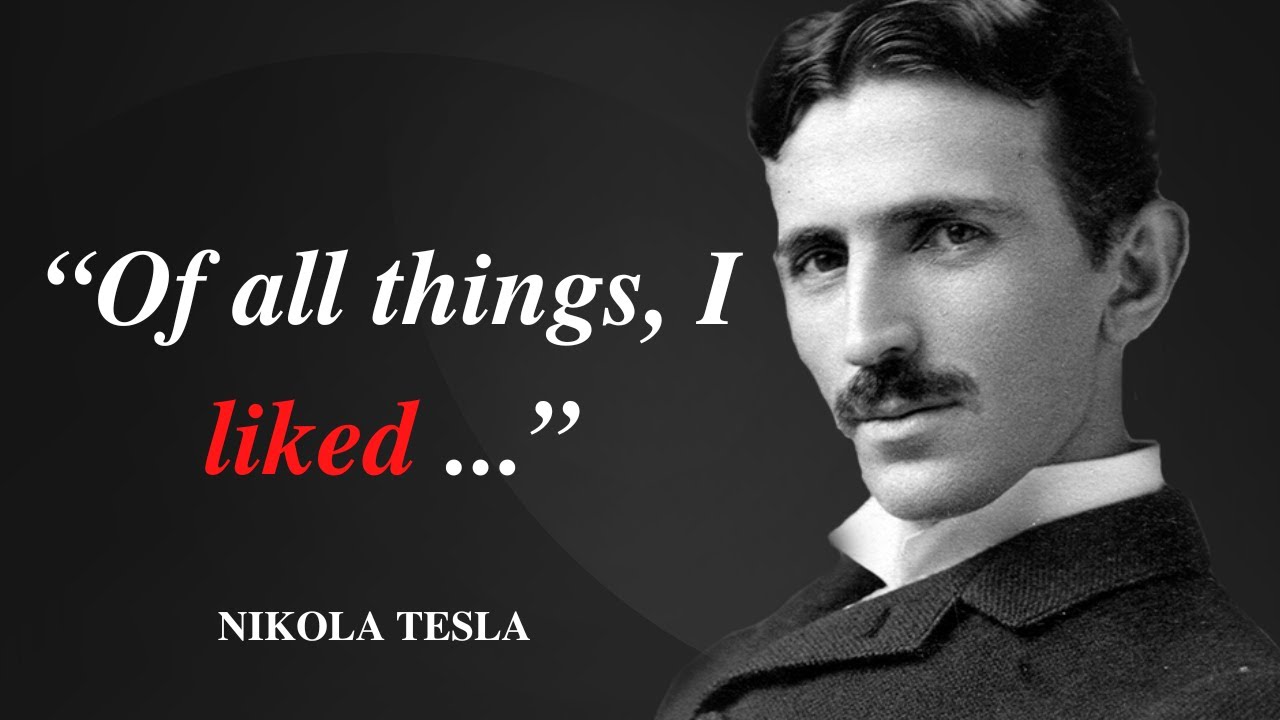 20 MOTIVATIONAL QUOTES FROM NIKOLA TESLA THAT ARE WORTH ...