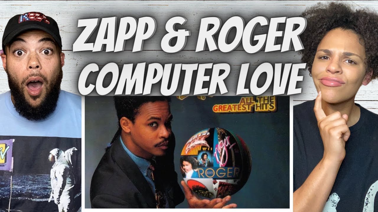 BABY MAKER!| FIRST TIME HEARING Zapp & Roger - Computer Love REACTION ...