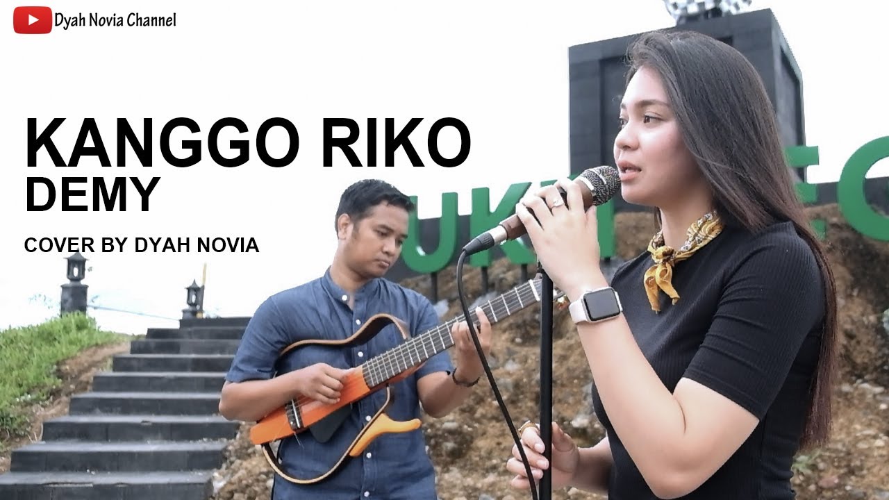 Kanggo Riko - Demy (Cover Live By Dyah Novia ft Cak Amal) - YouTube Music