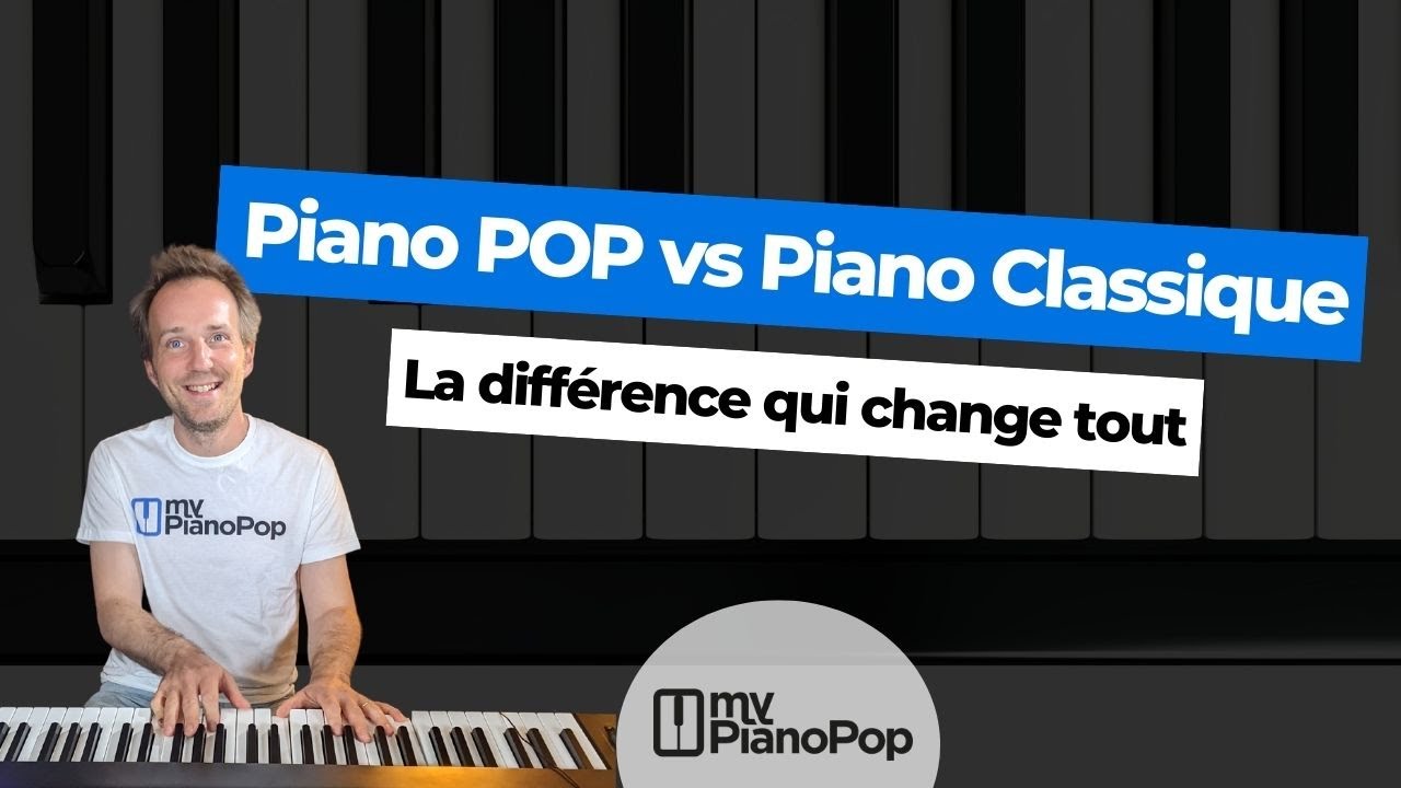 Piano Pop vs Piano Classique - Comment une confusion t'empêche de ...