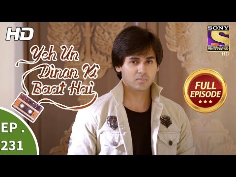 Yeh Un Dinon Ki Baat Hai - Ep 231 - Full Episode - 23rd July, 2018