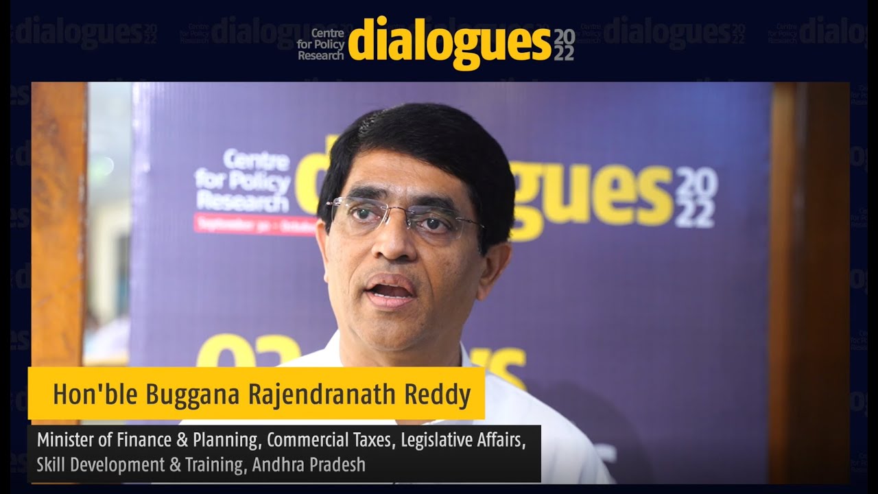 Takeaways from #CPRDialogues2022: Hon'ble Buggana Rajendranath Reddy ...