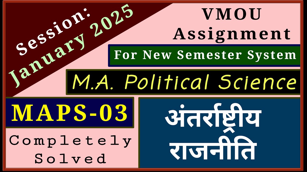 VMOU MAPS 03 Assignment 2025 January 2025 VMOU MA Political Science Solved Assignment 2025 (2024 ...