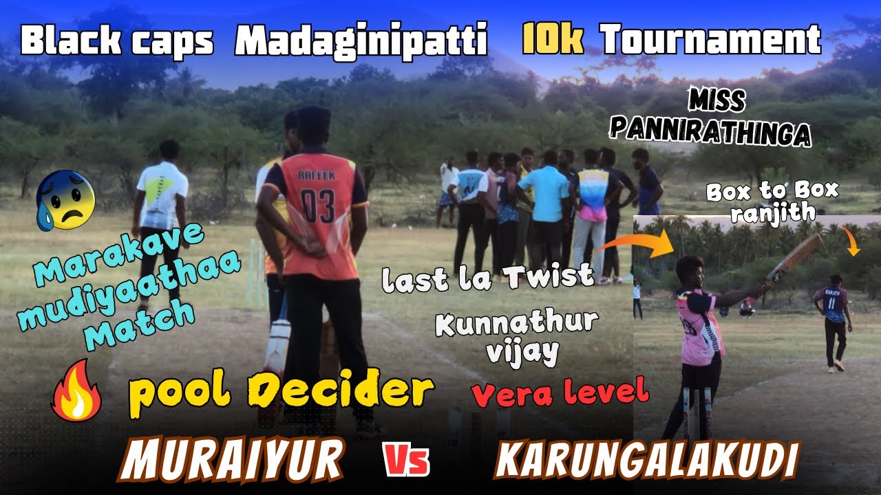 Pool Decider | Karungalakudi Vs Muraiyur | Black Caps 10k Tournament # ...