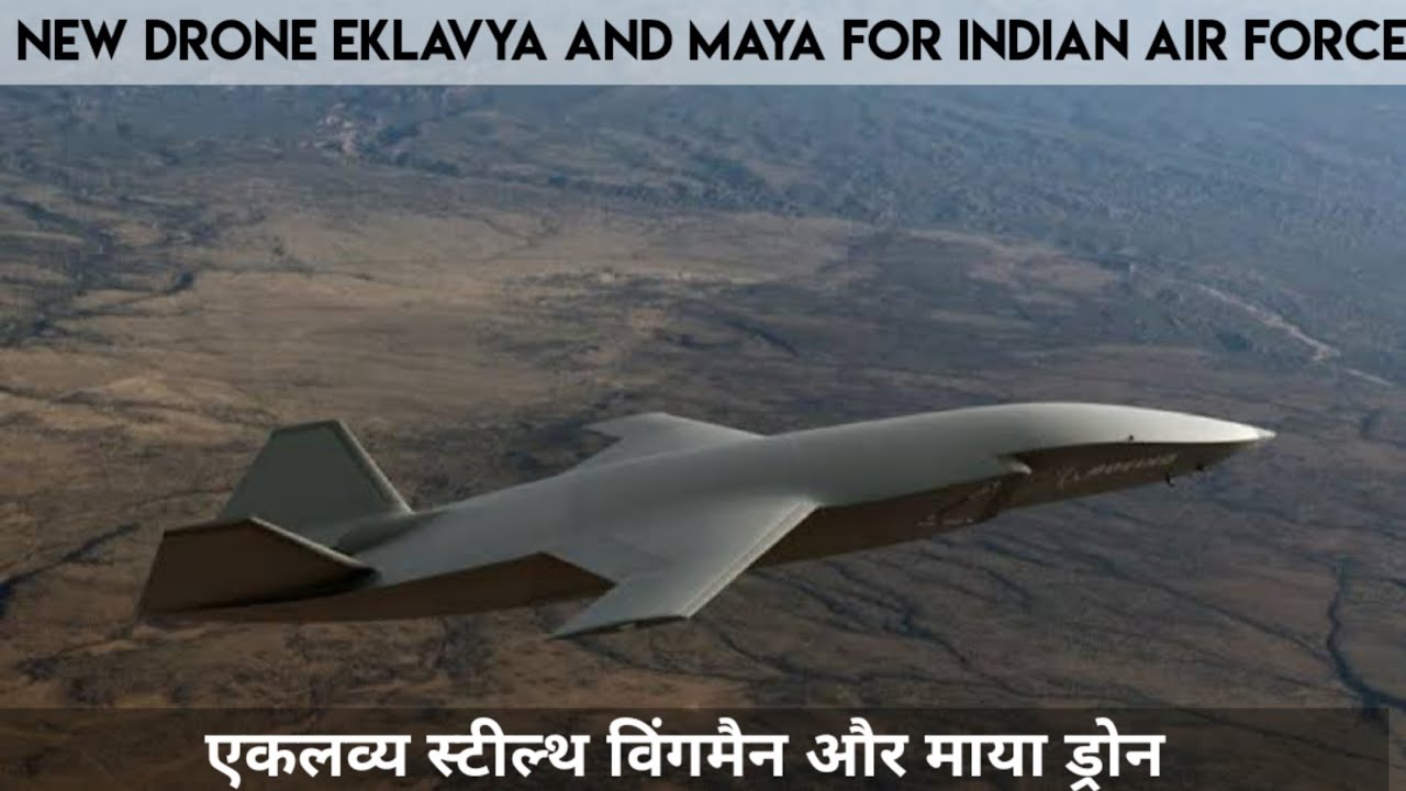 Defence Update : Eklavya Stealth Wingman and Maya Armed Drone For IAF ...