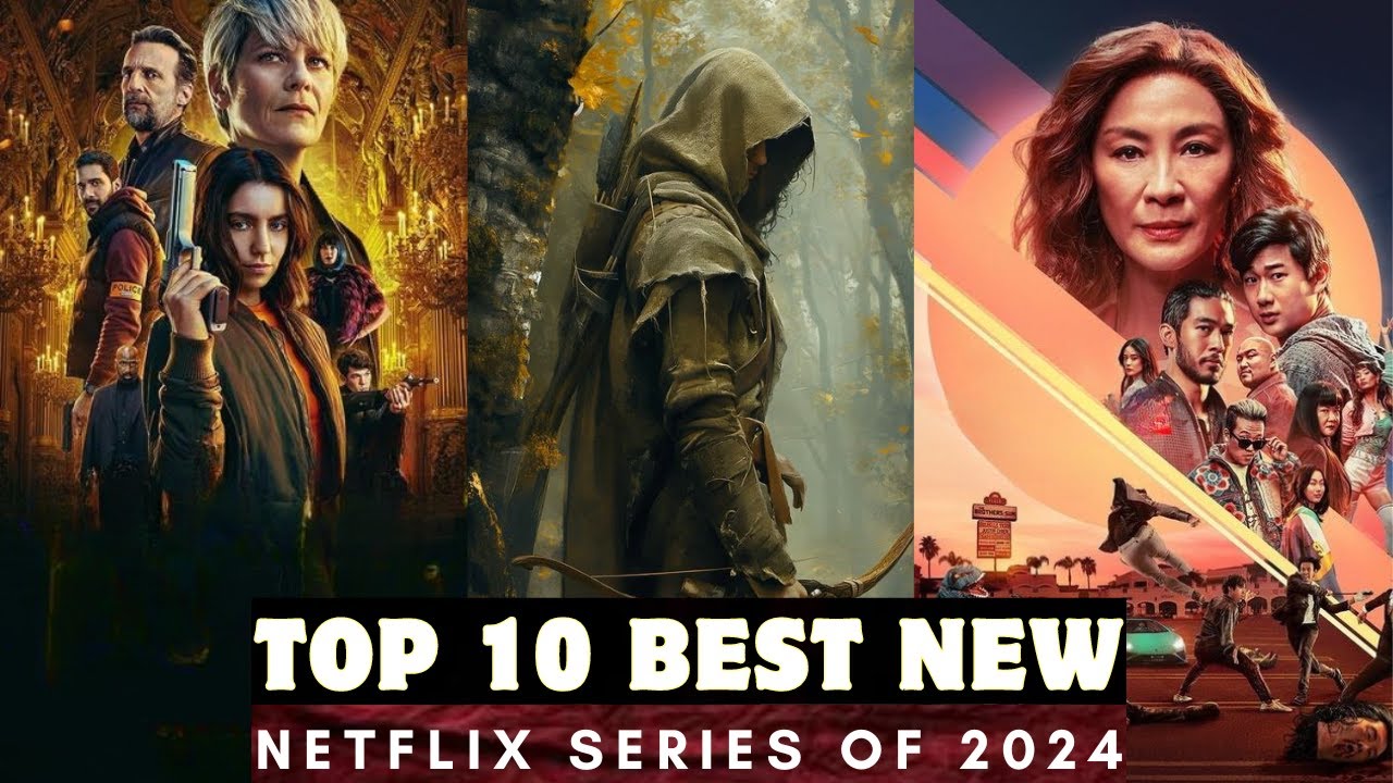 Top 10 Must Watch Netflix Original Series of 2024 Best New Netflix Web ...