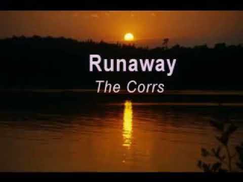 Runaway by : THE CORRS - YouTube