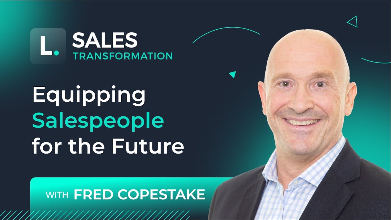 S3 E12: Equipping Salespeople for the Future, with Fred Copestake - YouTube