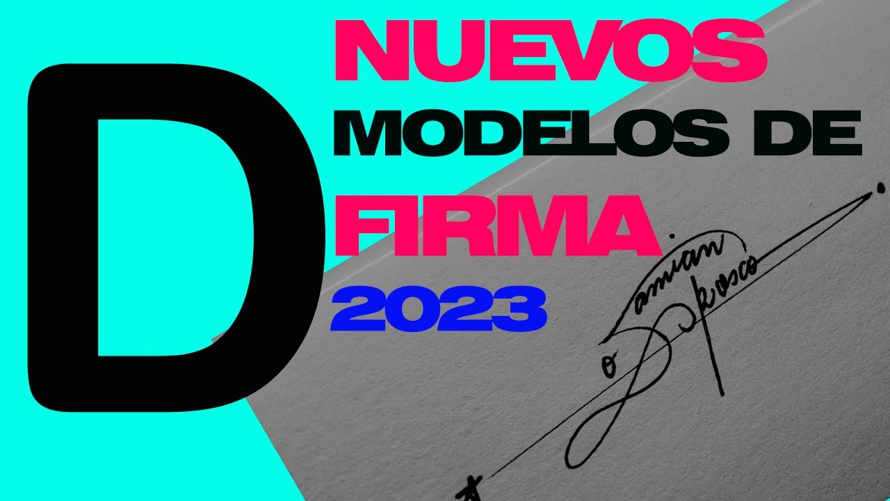FIRMAS CON D | MODELOS DE FIRMAS CON D | FIRMAS ELEGANTES 2023 - YouTube