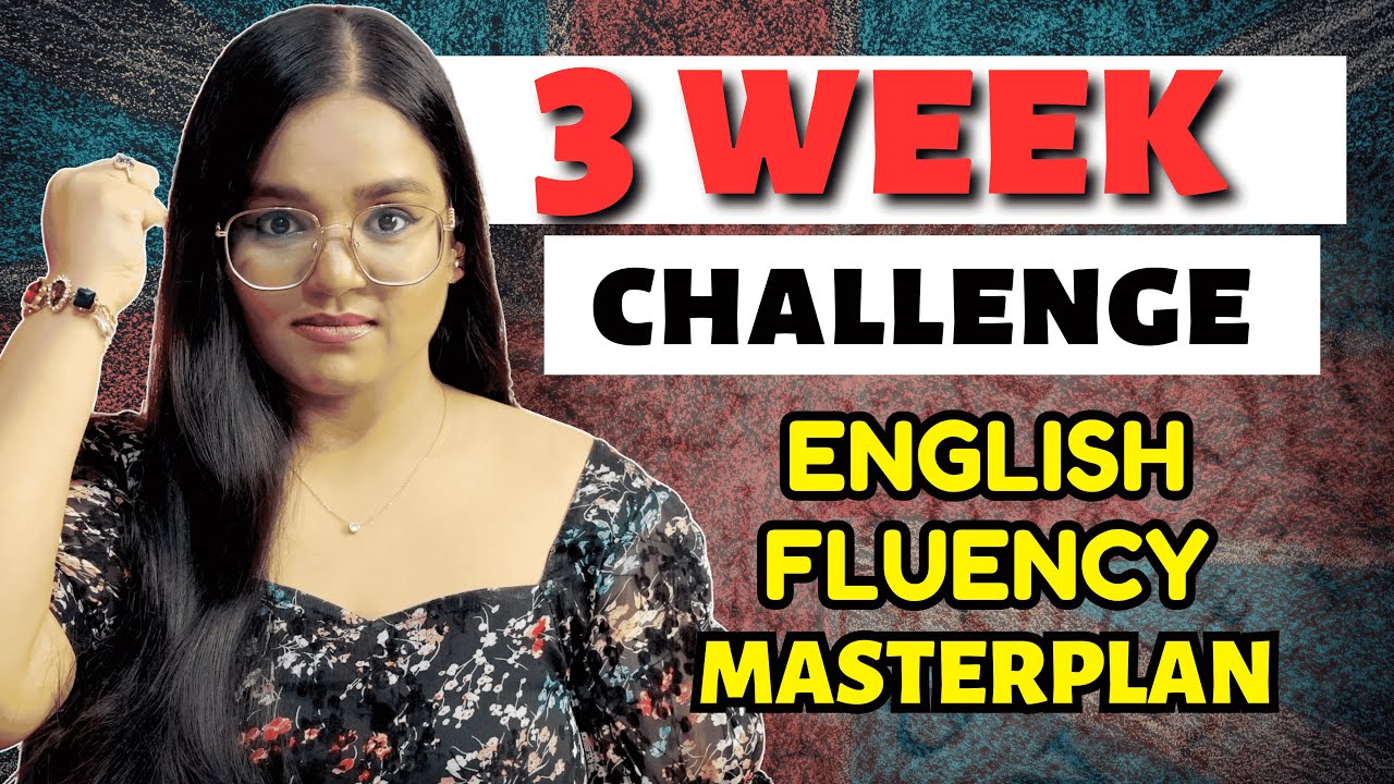 3-WEEK Challenge | Transform Your English with This Master Plan - YouTube