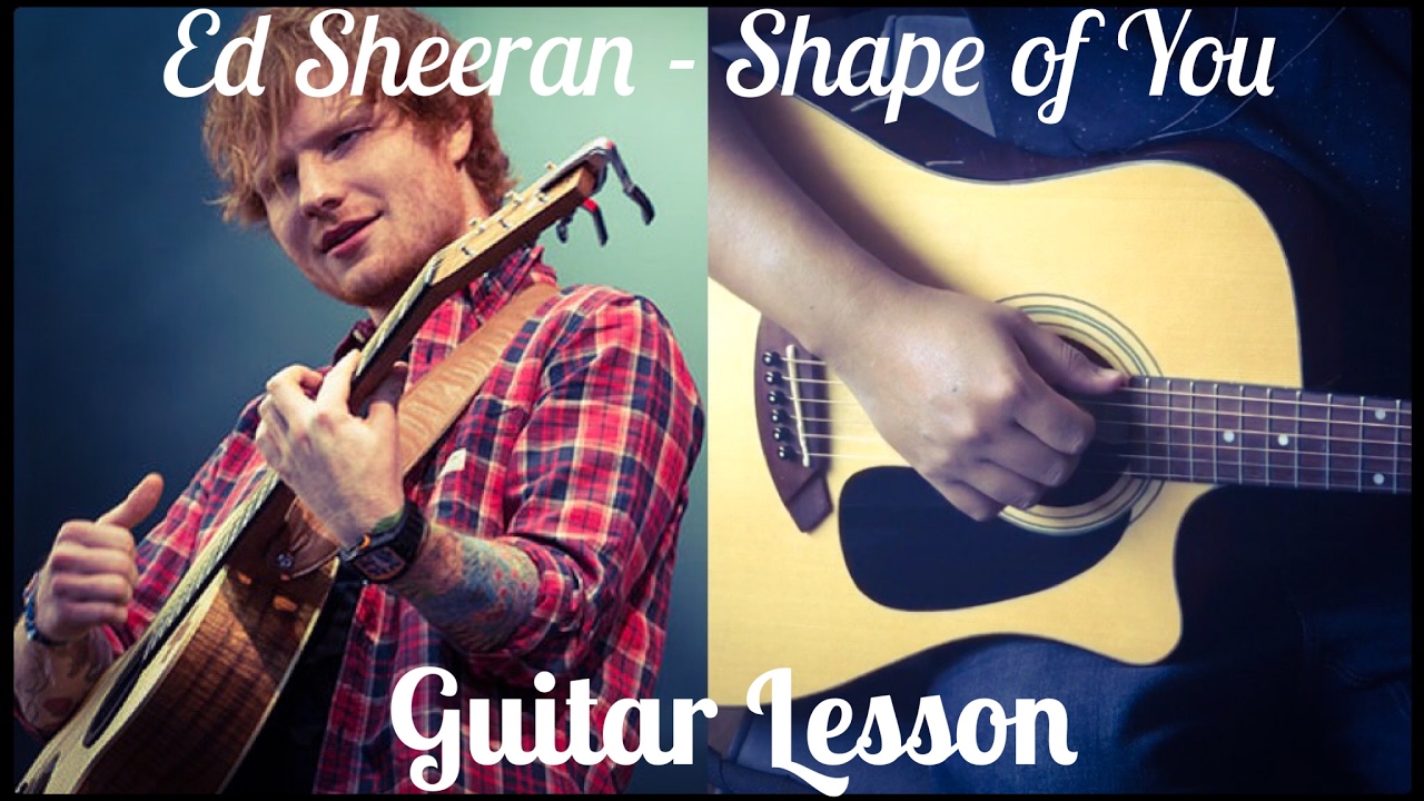 Ed Sheeran Shape of You Acoustic Guitar Lesson (guitar tab in ...
