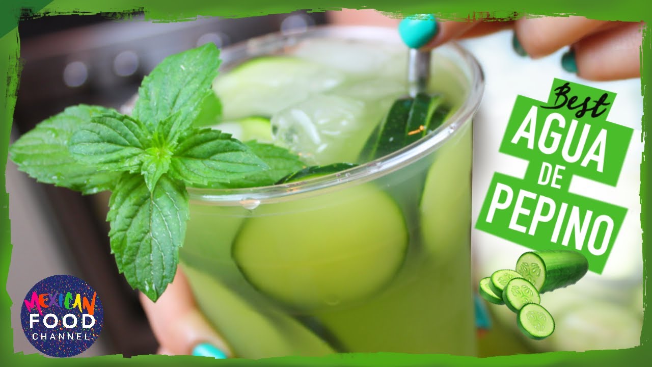 Agua De Pepino | The Mexican Food Channel | Fresh Cucumber Water - YouTube
