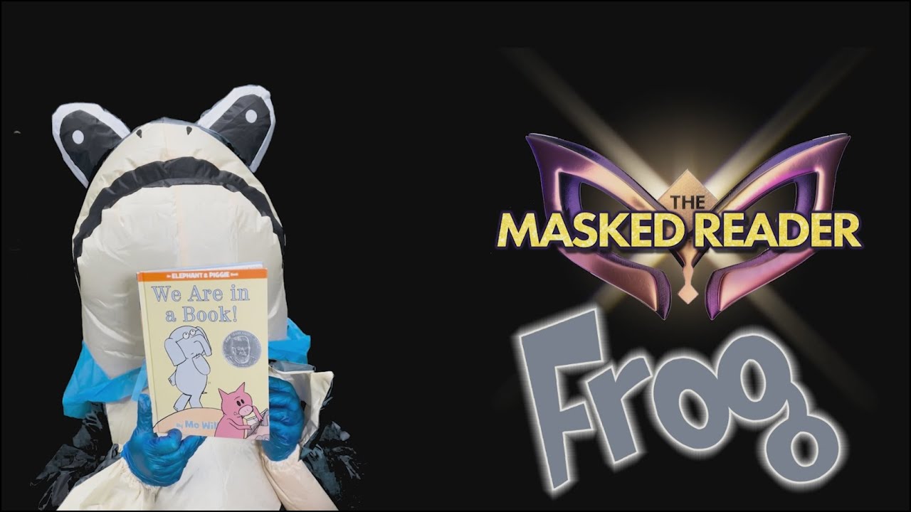 The Masked Reader - Frog - Reading We Are in a Book! by Mo Willems ...