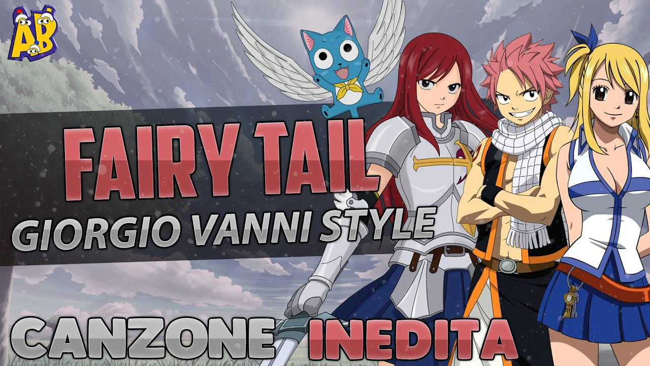 Sigla Fairy Tail In Stile Giorgio Vanni ! (INEDITA) - YouTube