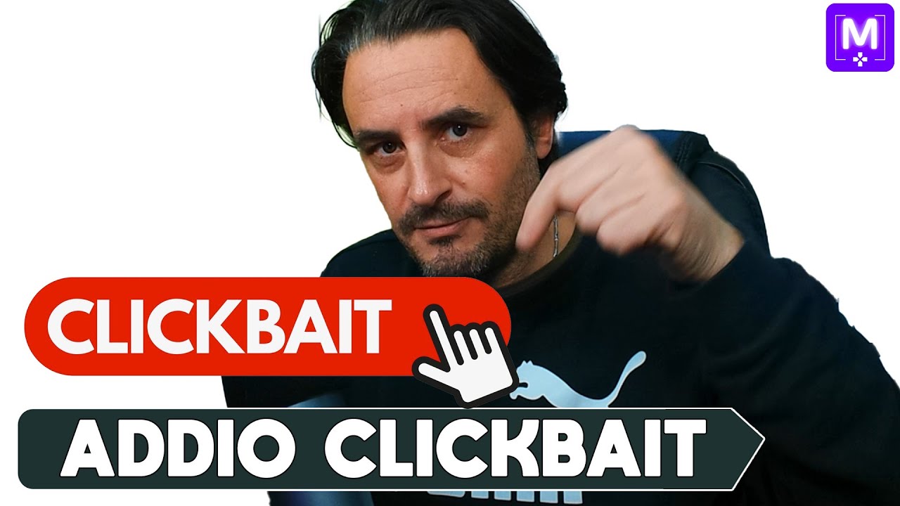ADDIO CLICKBAIT | YOUTUBE ELIMINA CLICKBAIT - YouTube
