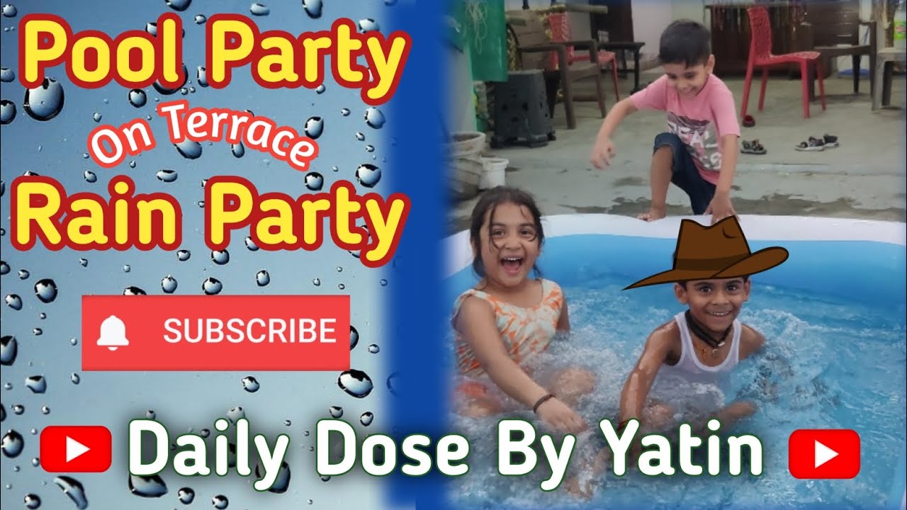 Pool Party Rain Party @DailyDoseByYatin - YouTube