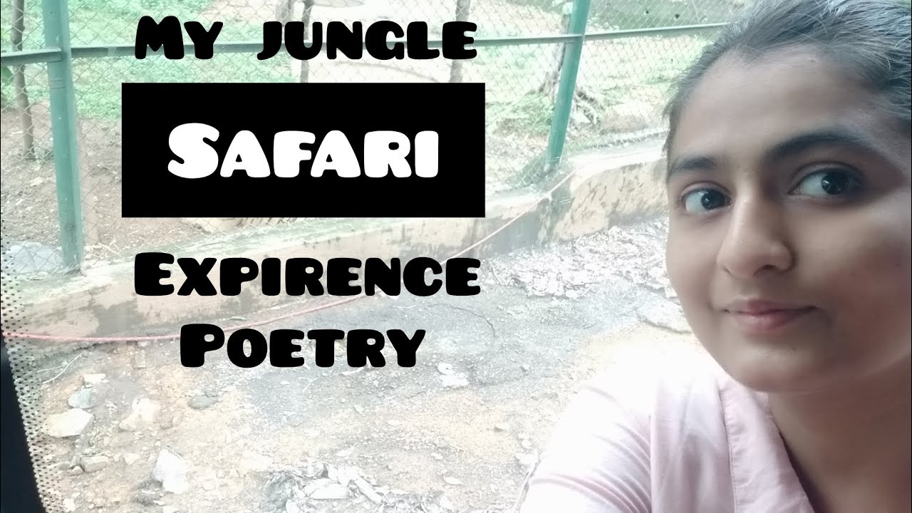 my jungle safari experience through poetry - YouTube